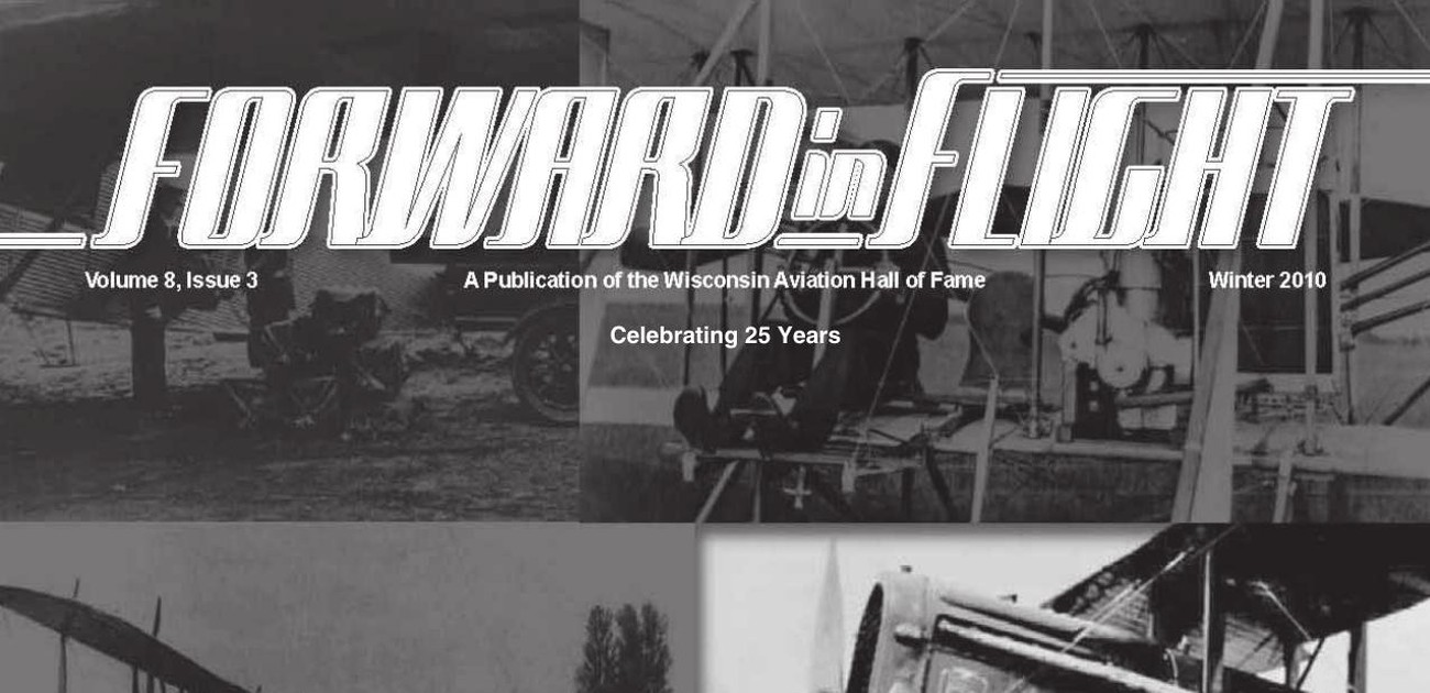 Forward in Flight Winter 2010 - Wisconsin Aviation Hall of Fame