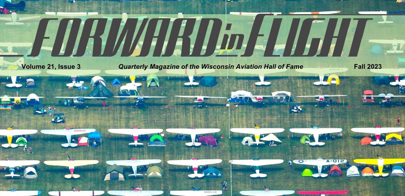 Fall 2023 - Forward in Flight - Wisconsin Aviation Hall of Fame